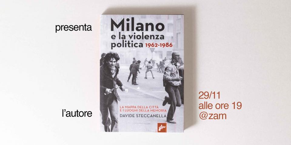 29/11 – Milano e la violenza politica 1962-1986. La mappa e i luoghi ...